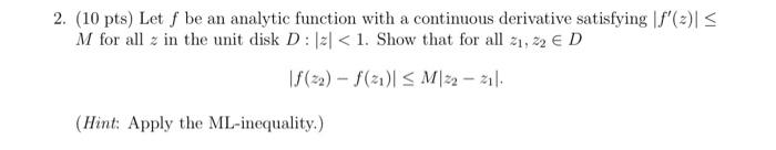 Solved 2. (10 pts) Let f be an analytic function with a | Chegg.com