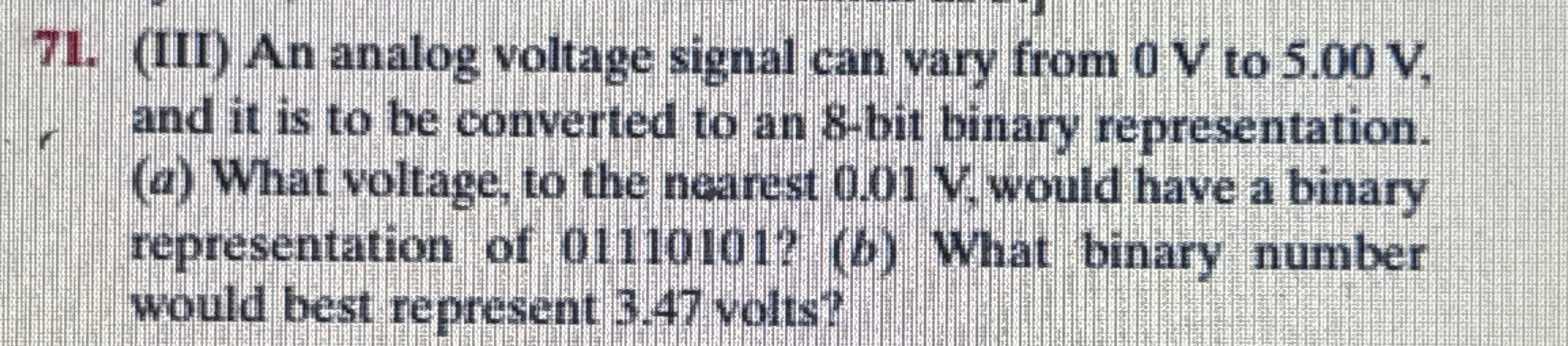 Solved (III) ﻿An analog voltage signal can vary from 0V ﻿to | Chegg.com
