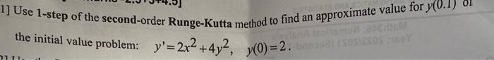 Solved Use 1-step of the second-order Runge-Kutta method to | Chegg.com