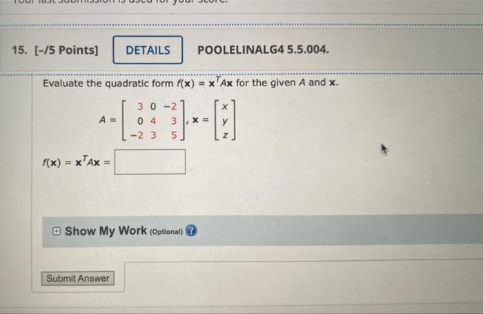 Solved Evaluate the quadratic form f(x)=xTAx for the given A | Chegg.com