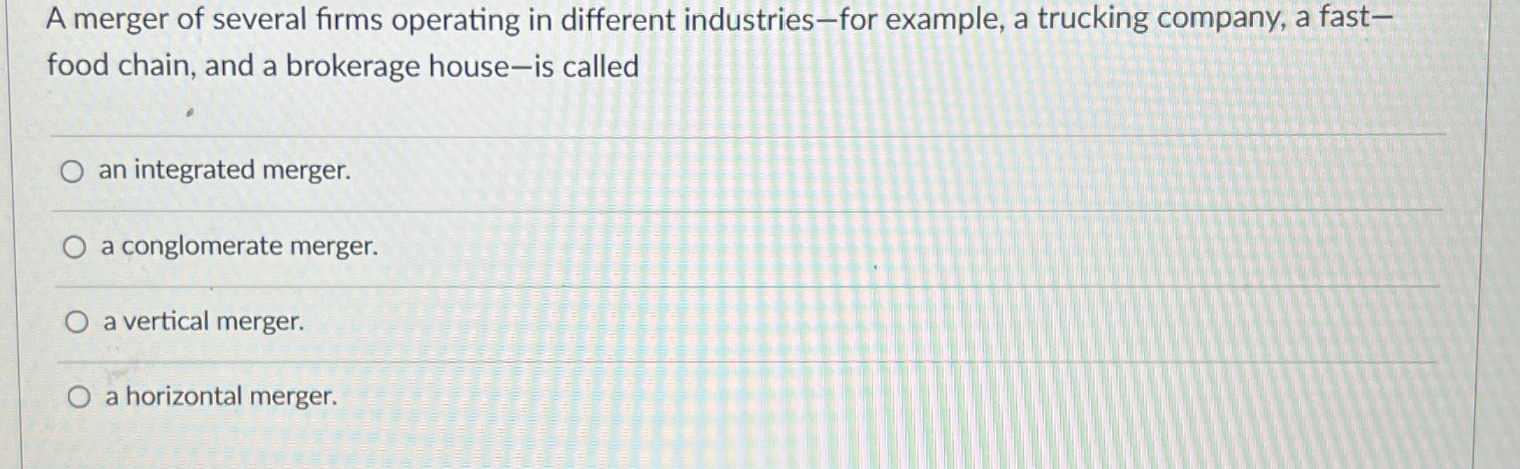 Solved A merger of several firms operating in different | Chegg.com