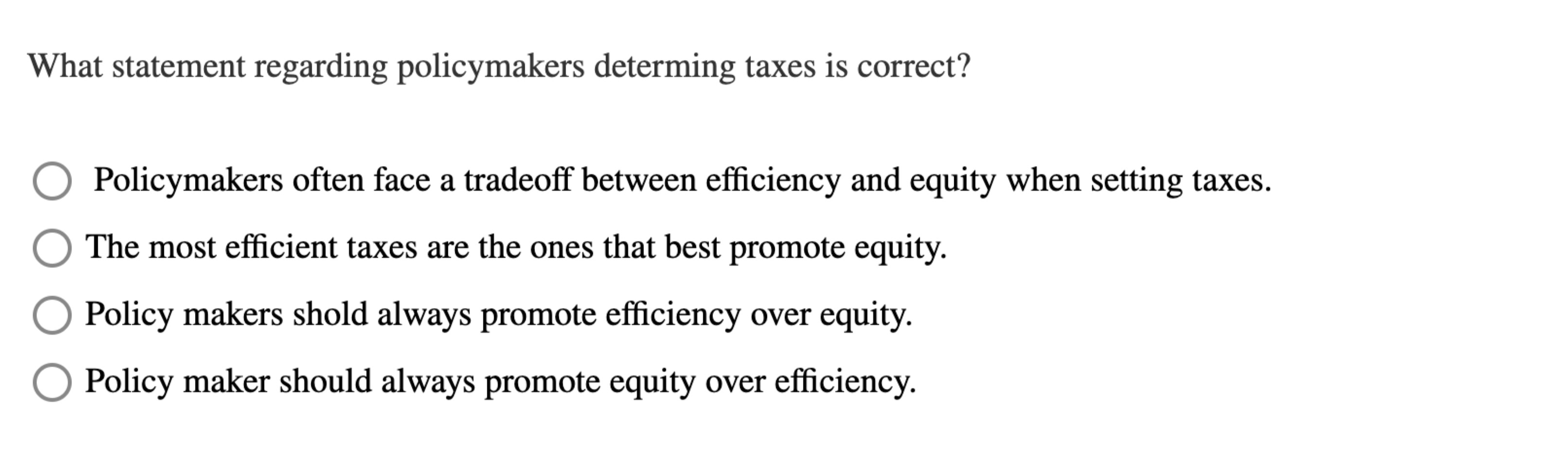 Solved What statement regarding policymakers determing taxes | Chegg.com