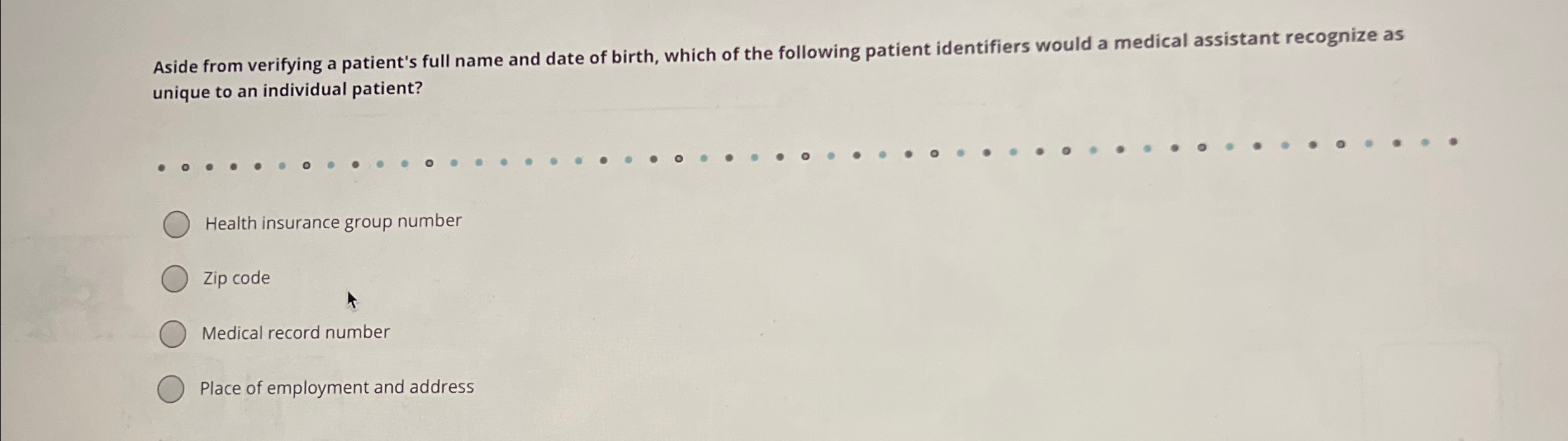 Solved Aside from verifying a patient's full name and date | Chegg.com