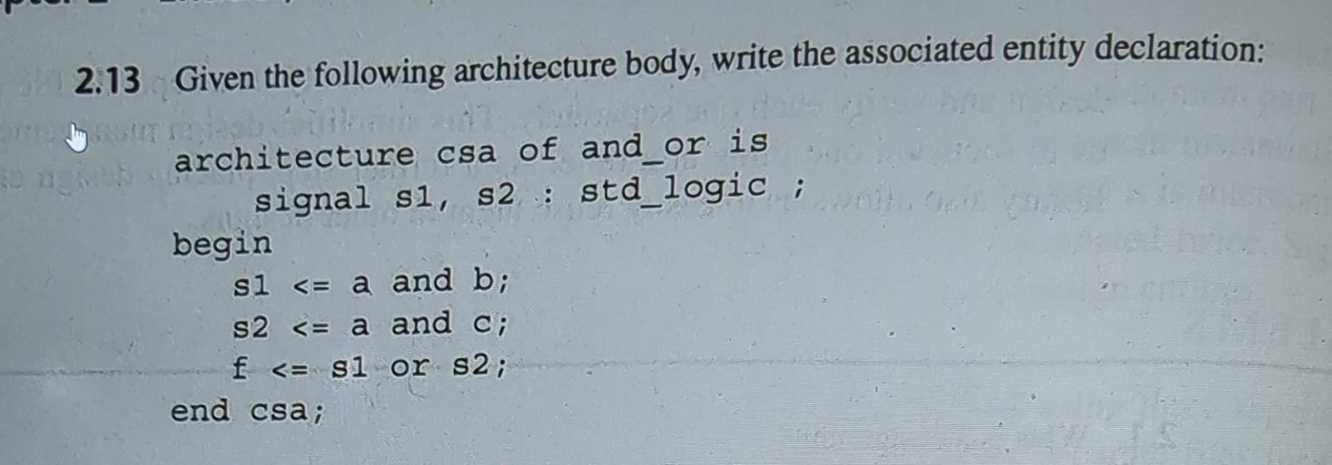 Solved 2.13 Given the following architecture body, write the | Chegg.com