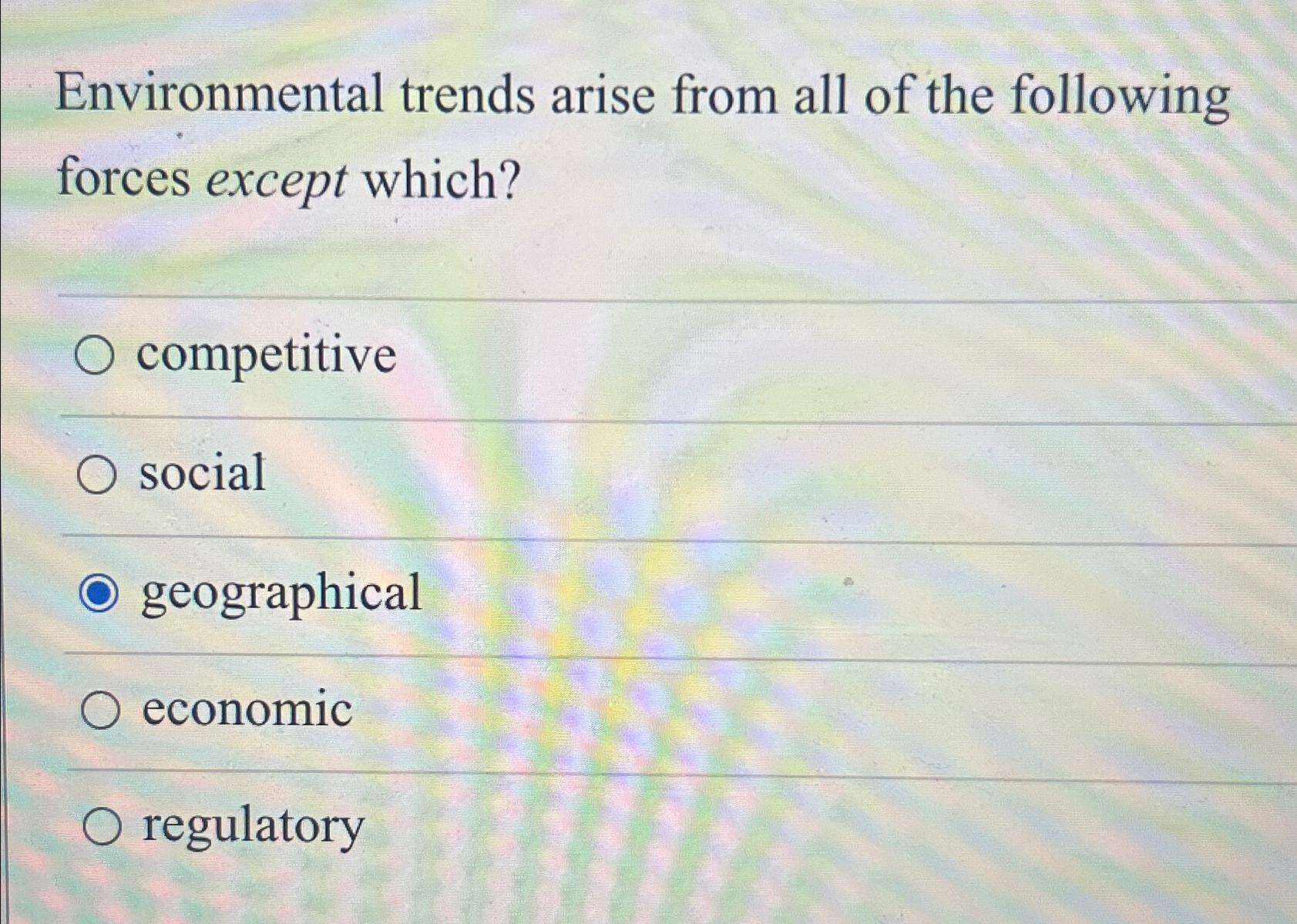 Solved Environmental trends arise from all of the following | Chegg.com