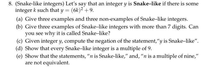 Solved 8. (Snake-like integers) Let's say that an integer y | Chegg.com