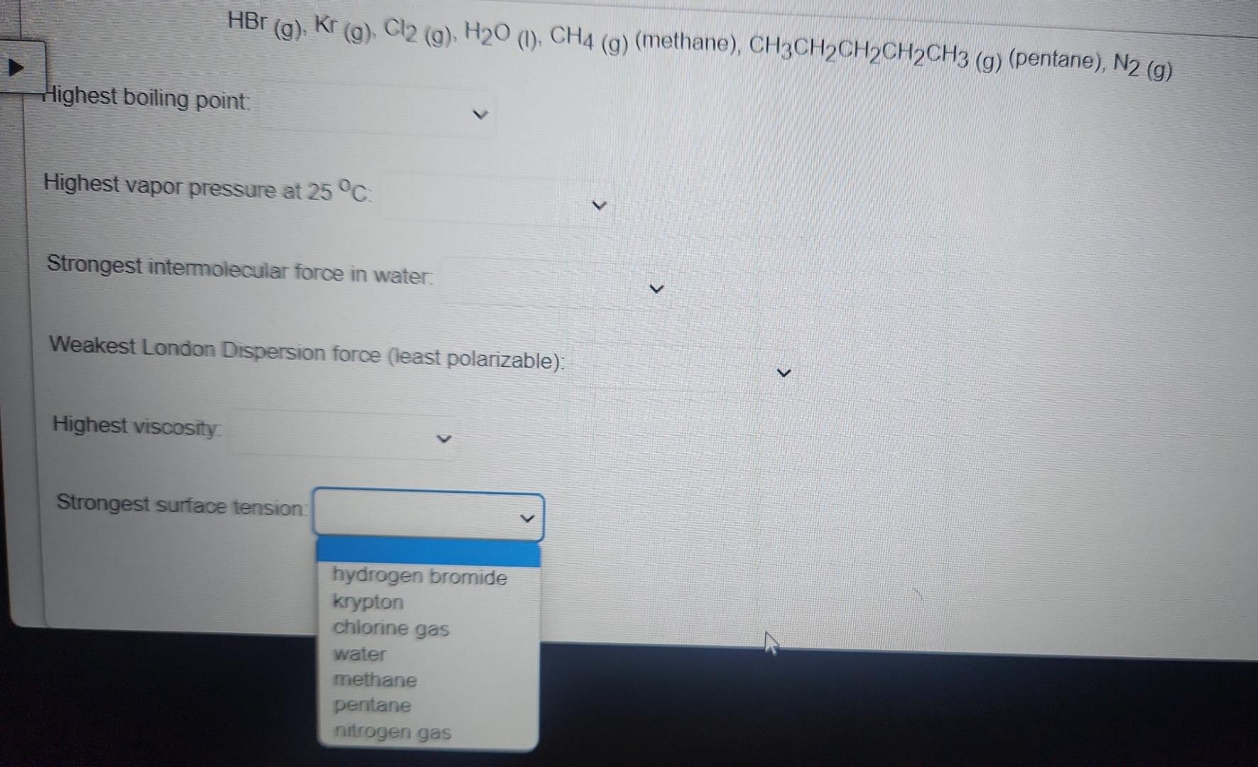 Solved (g) Kr (g), Cl2 (g), H₂O (1), CH4 (g) (methane), | Chegg.com