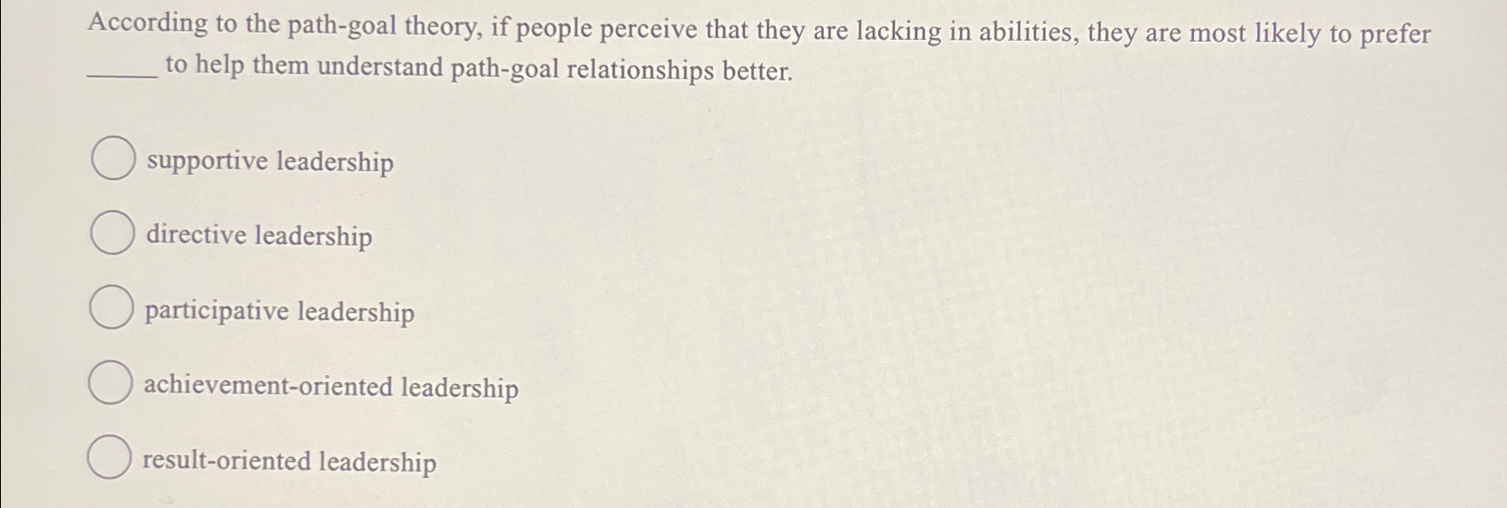 Solved According to the path-goal theory, if people perceive | Chegg.com
