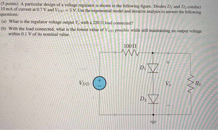 Solved (5 points) A particular design of a voltage regulator | Chegg.com