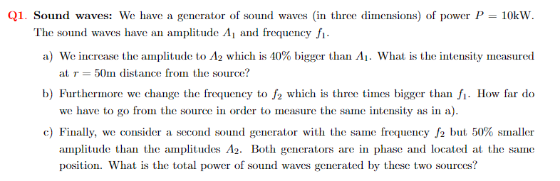 Solved Q1. ﻿Sound waves: We have a generator of sound waves | Chegg.com