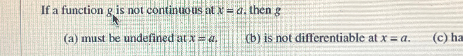 Solved If a function g ﻿is not continuous at x=a, ﻿then g(a) | Chegg.com