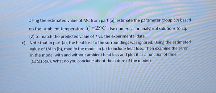 B. A beaker of water is to be heated using an | Chegg.com