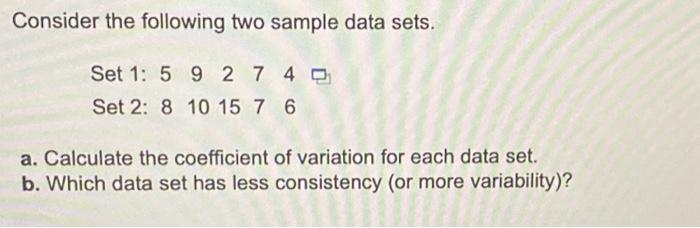 Solved Consider the following two sample data sets. a. | Chegg.com