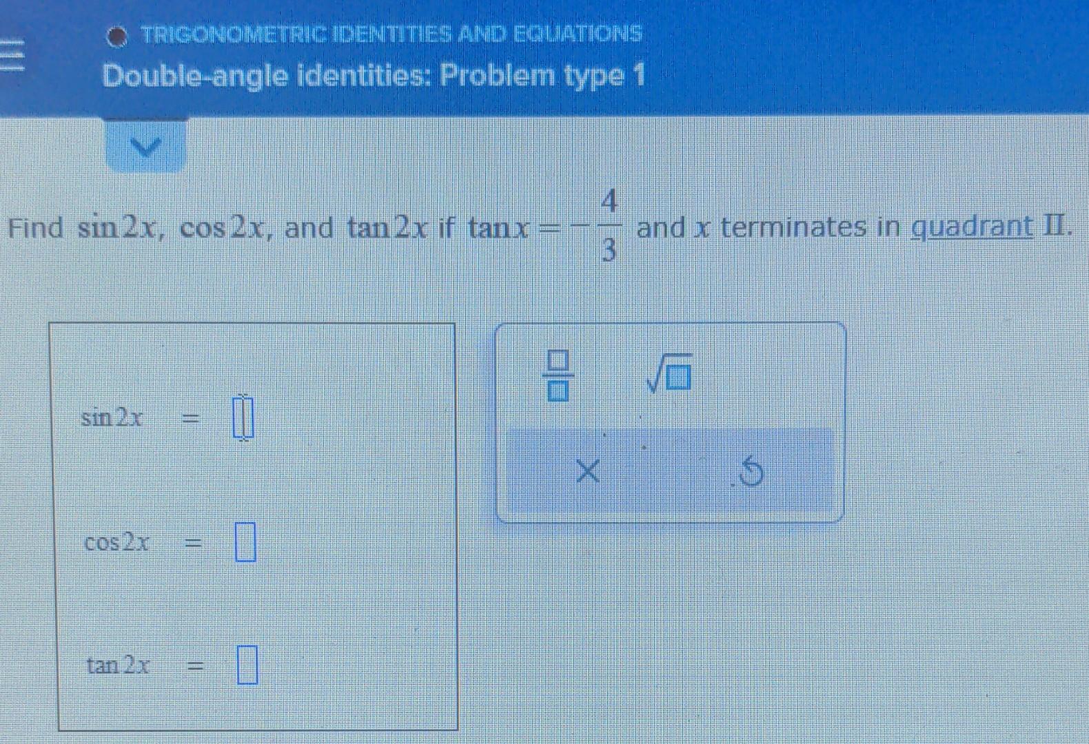Solved TRICONOMETHE IDENTHIES AND ECUATIONS Double angle Chegg