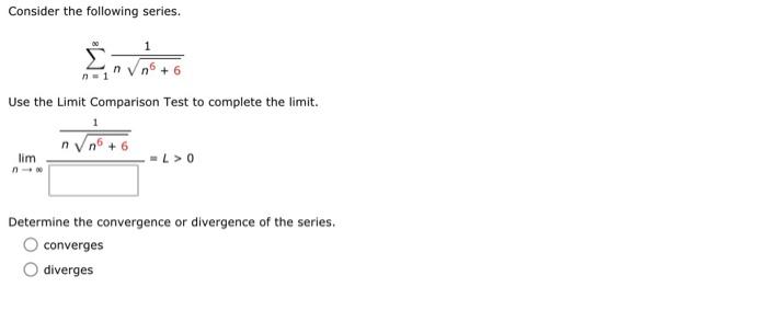 Solved Consider the following series. ∑n=1∞nn6+61 Use the | Chegg.com