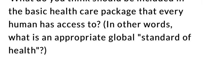 the basic health care package that every human has | Chegg.com