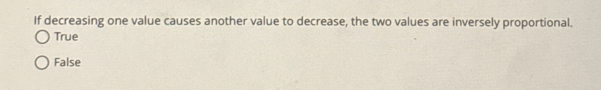 Solved If decreasing one value causes another value to | Chegg.com