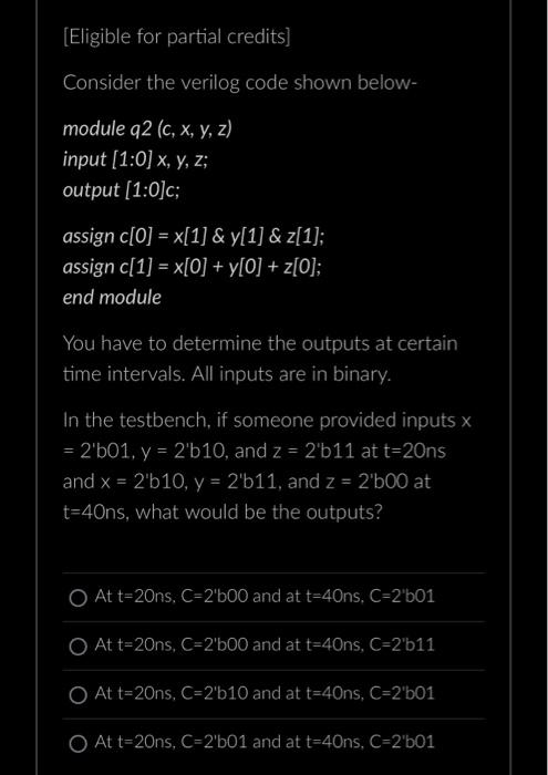 Solved [Eligible for partial credits] Consider the verilog | Chegg.com