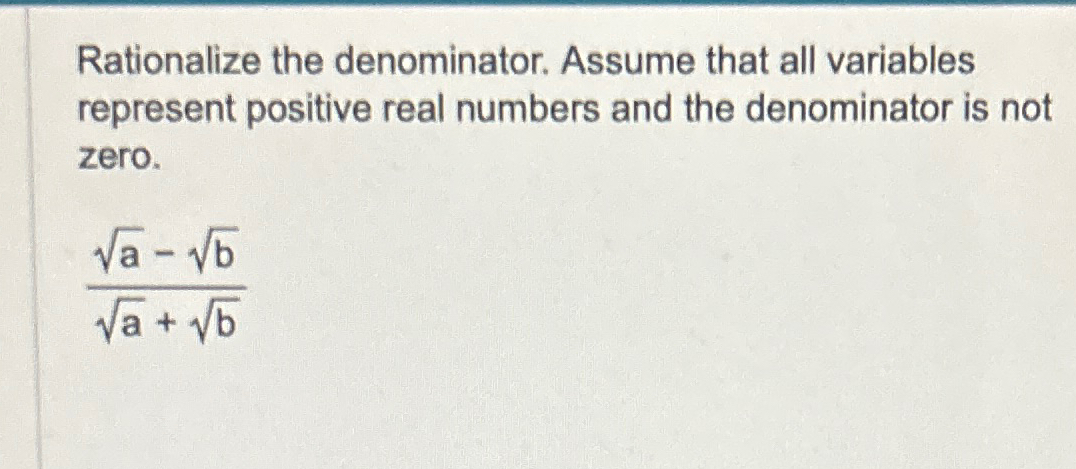 Solved Rationalize the denominator. Assume that all | Chegg.com