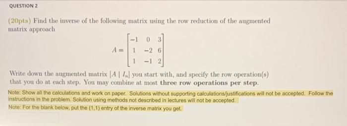 Solved (20pts) Find the inverse of the following matrix | Chegg.com