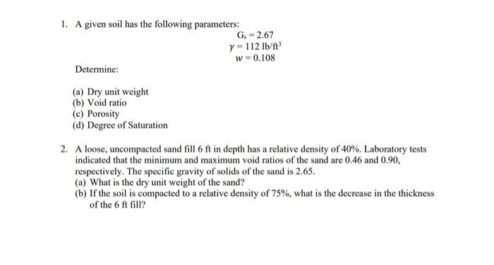 Solved 1. A given soil has the following parameters: | Chegg.com