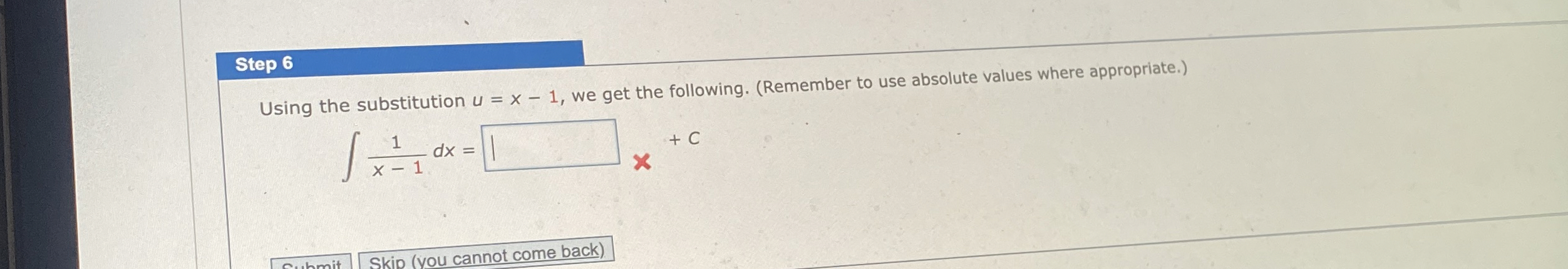 Solved Step 6Using the substitution u=x-1, ﻿we get the | Chegg.com