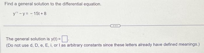 Solved Find a general solution to the differential equation. | Chegg.com