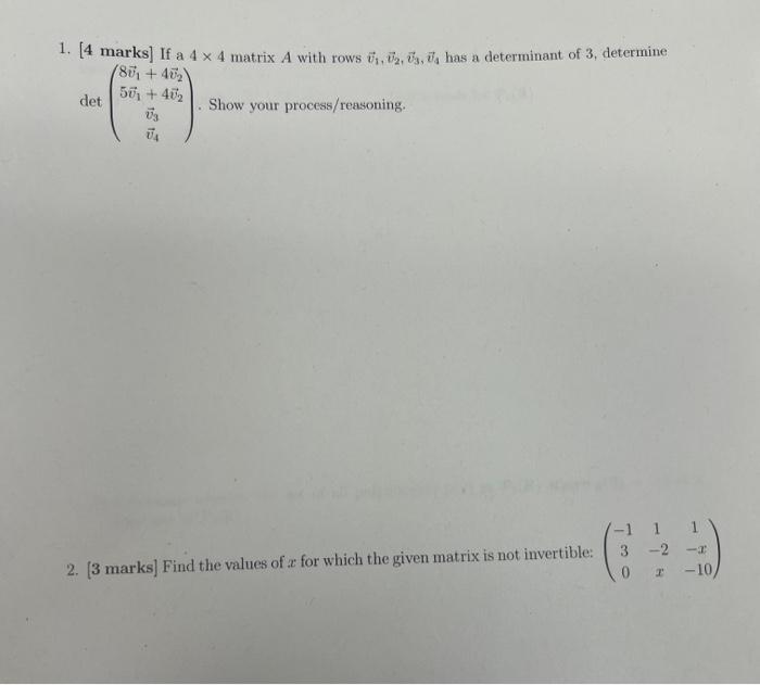Solved 1. [4 marks] If a 4×4 matrix A with rows v1,v2,v3,v4 | Chegg.com
