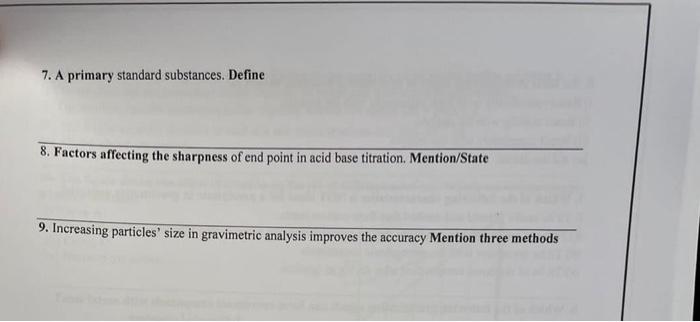 Solved 7. A primary standard substances. Define 8. Factors | Chegg.com