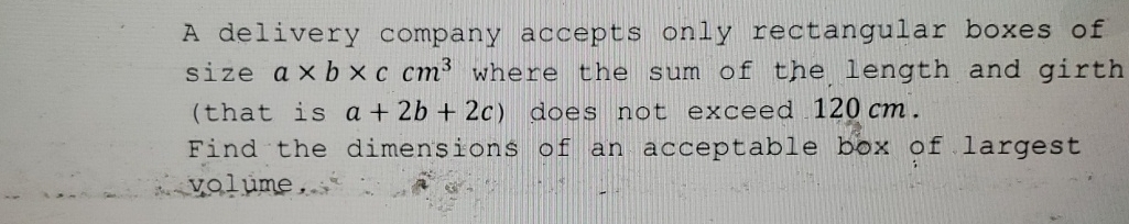 Solved A delivery company accepts only rectangular boxes of | Chegg.com