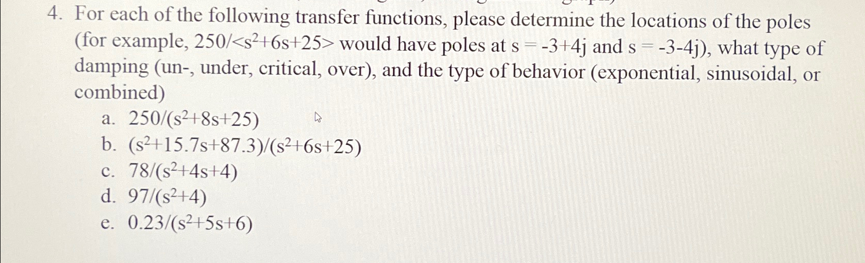 Solved For each of the following transfer functions, please | Chegg.com