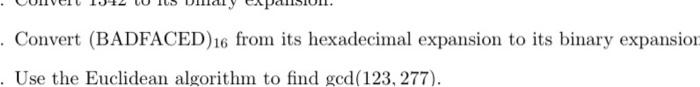 Solved Convert (BADFACED) 16 from its hexadecimal expansion | Chegg.com