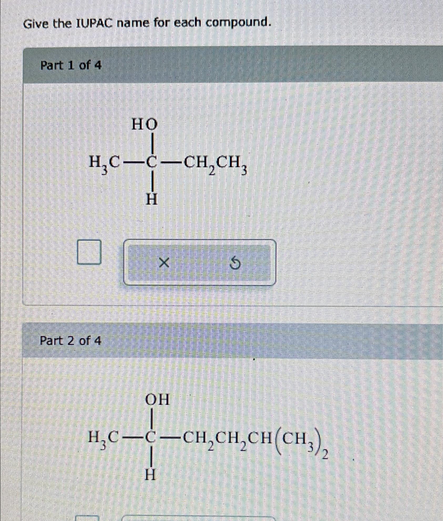 Solved Give the IUPAC name for each compound.Part 1 ﻿of | Chegg.com