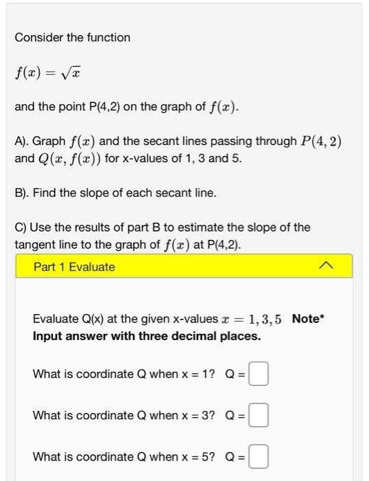 Solved Consider the function f(x)=x and the point P(4,2) on | Chegg.com