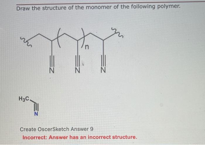 Solved Draw the structure of the monomer of the following | Chegg.com