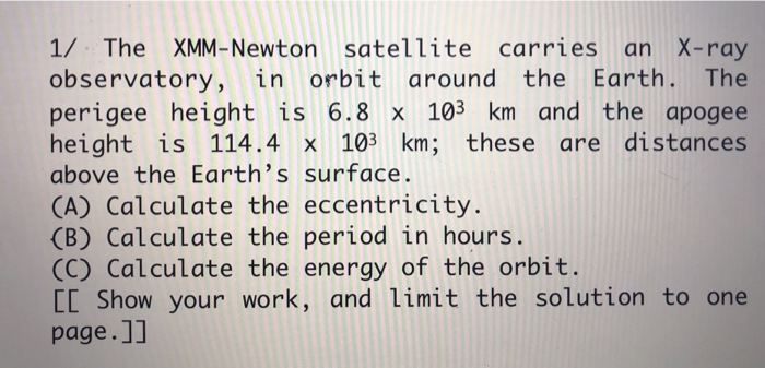 Solved 1/ . The XMM-Newton satellite satellite carries an | Chegg.com