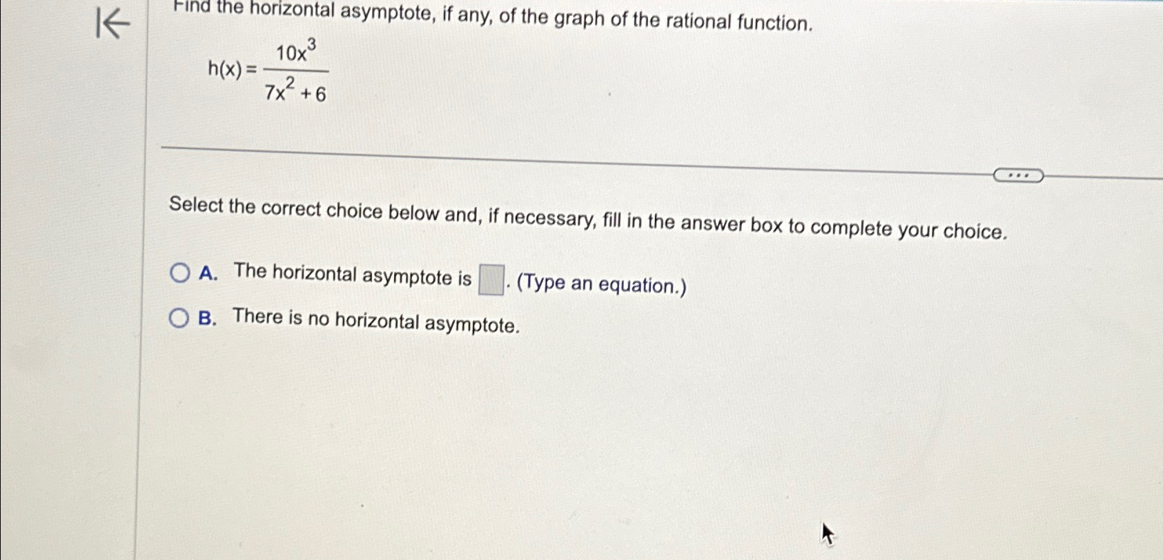 Solved Find the horizontal asymptote, if any, of the graph | Chegg.com