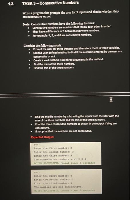 Solved 1.3. TASK 3-Consecutive Numbers Write a progam that | Chegg.com Solved 1.3. TASK 3-Consecutive Numbers Write a progam that | Chegg.com