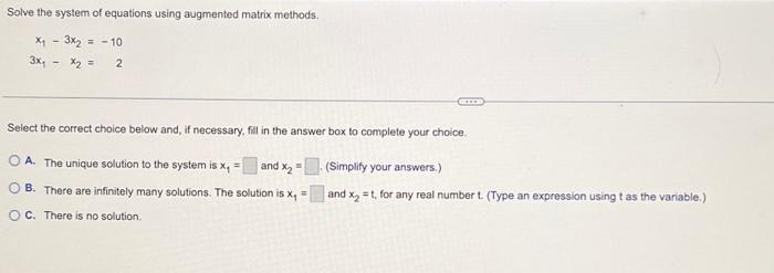 Solved Solve the system of equations using augmented matrix | Chegg.com