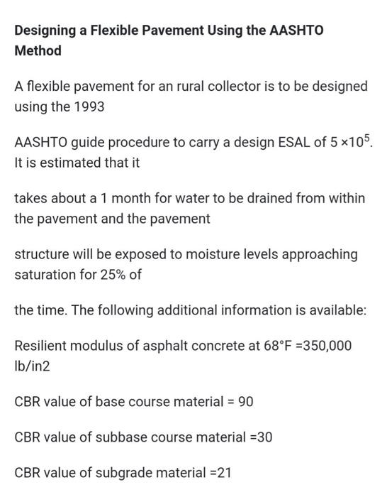 Solved Designing a Flexible Pavement Using the AASHTO Method | Chegg.com