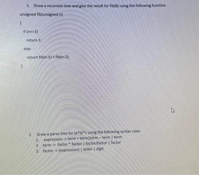 Solved 1. Draw a recursion tree and give the result for | Chegg.com