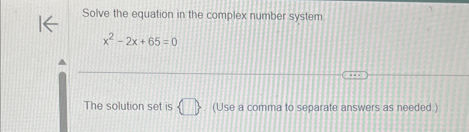 Solved Solve the equation in the complex number | Chegg.com