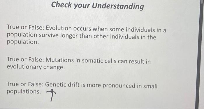 Solved Check your Understanding True or False: Evolution | Chegg.com
