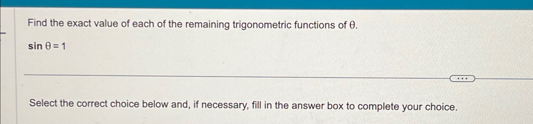 Solved Find the exact value of each of the remaining | Chegg.com