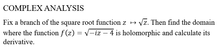 Solved COMPLEX ANALYSISFix a branch of the square root | Chegg.com