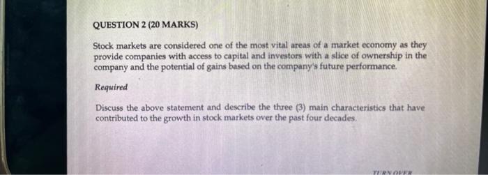 Solved QUESTION 2 (20 MARKS) Stock markets are considered | Chegg.com