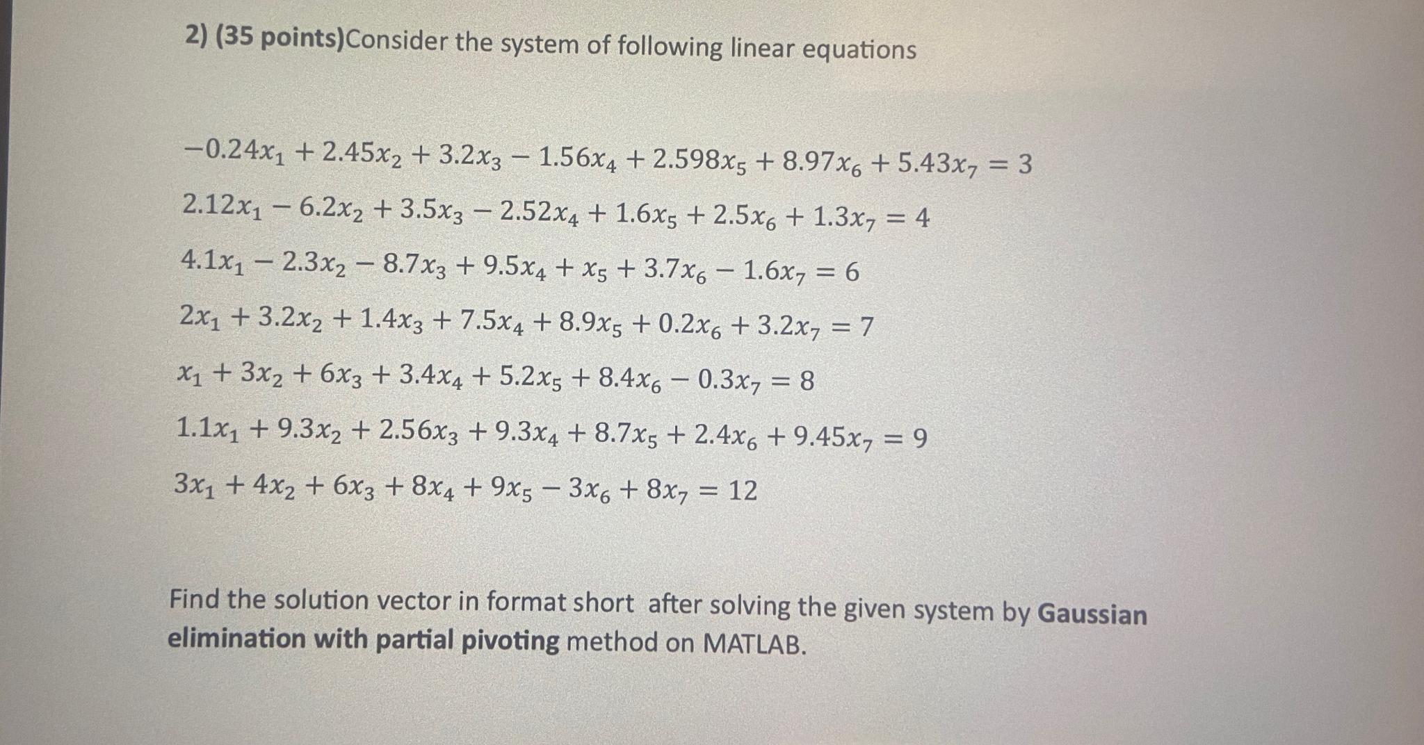 Solved CODE WITH MATLAB !!! (35 ﻿points)Consider the system | Chegg.com