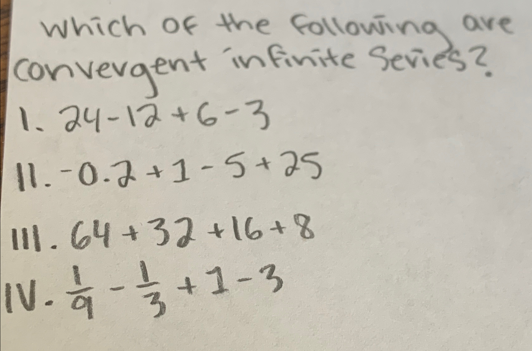 Solved Which of the following are convergent infinite | Chegg.com