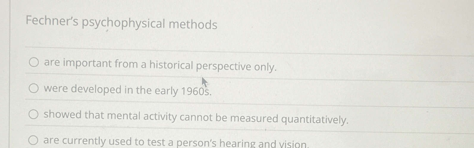 Solved Fechner's psychophysical methods q,are important from | Chegg.com
