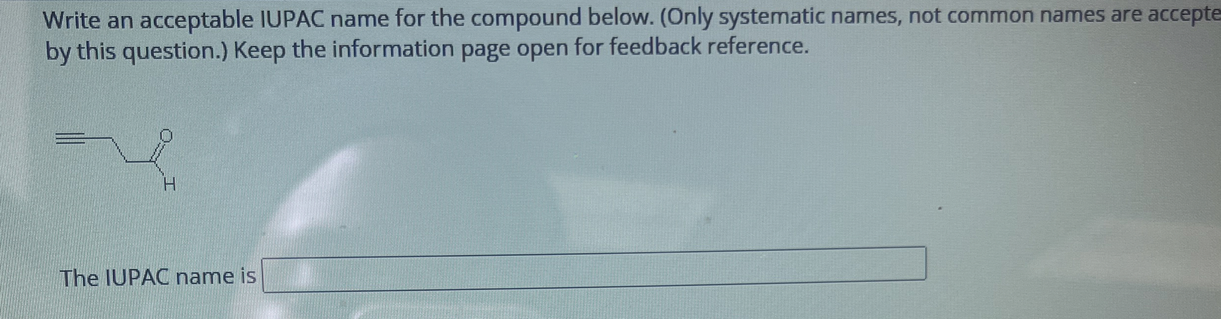 Solved Write an acceptable IUPAC name for the compound | Chegg.com